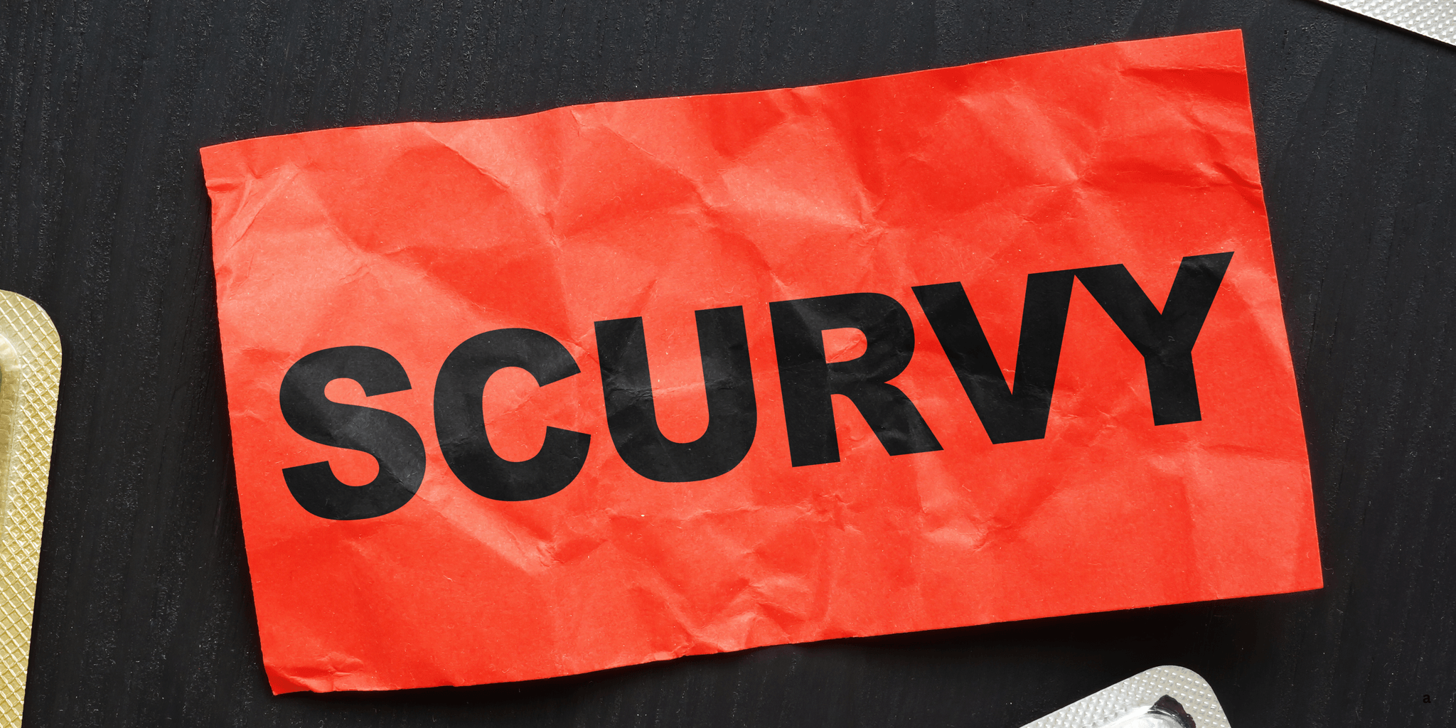 Scurvy: A Comprehensive Guide to Vitamin C Deficiency